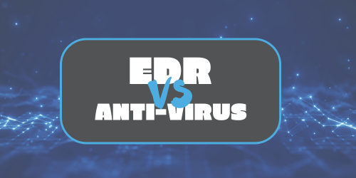 EDR vs Traditionele Anti-virus